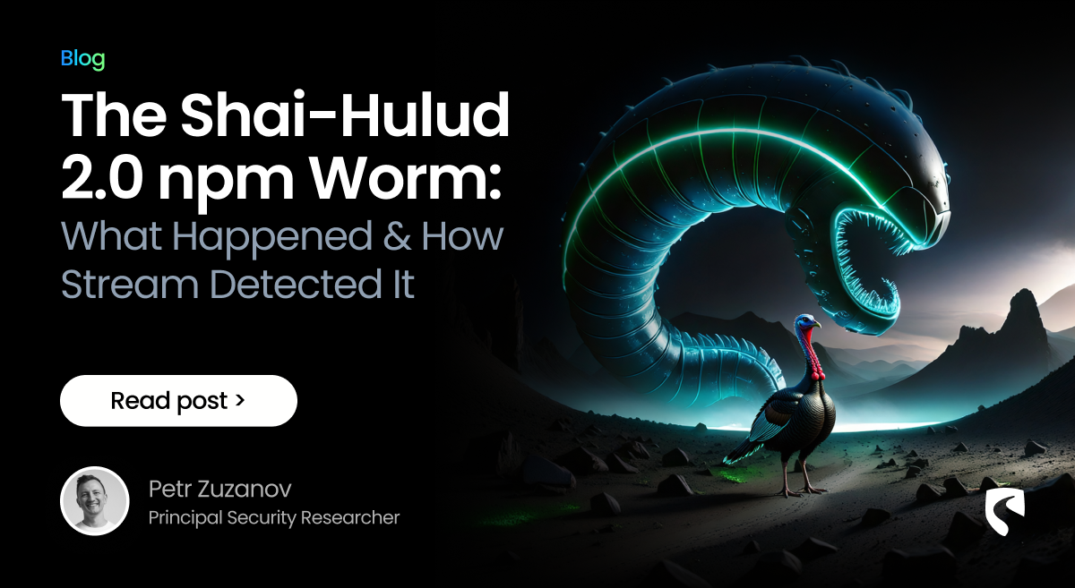 The Shai-Hulud 2.0 npm Worm: What Happened & How Stream Detected It